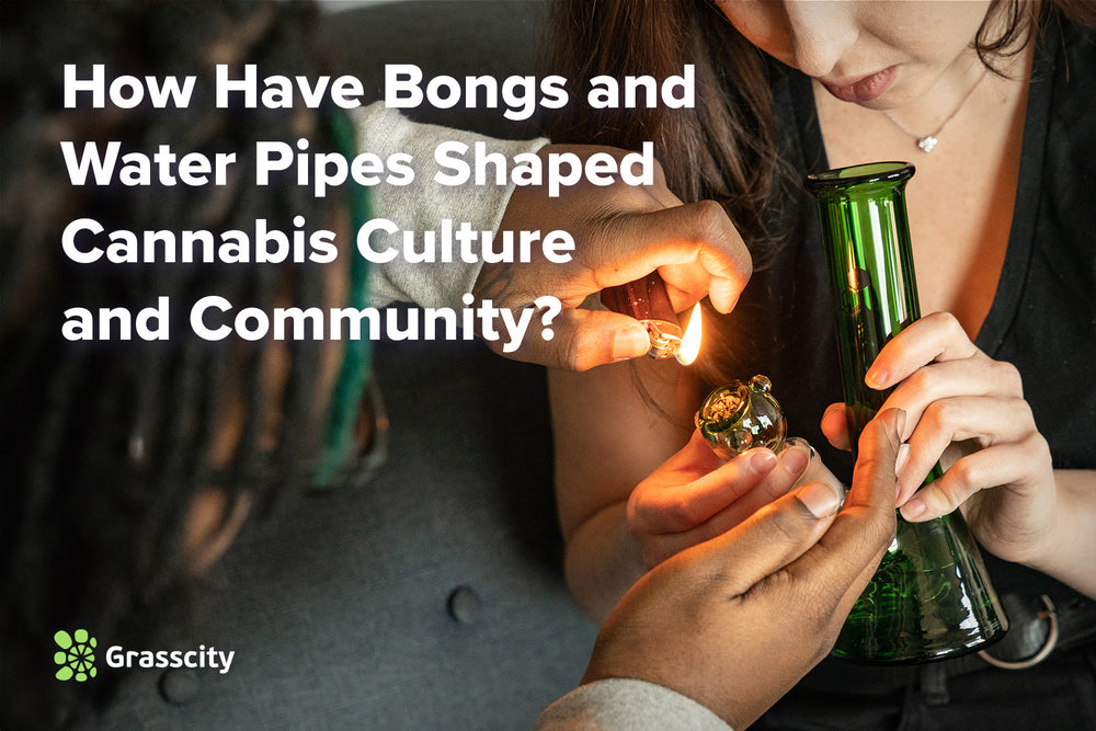 Bongs & Cannabis Culture: History & Social Impact – Grasscity