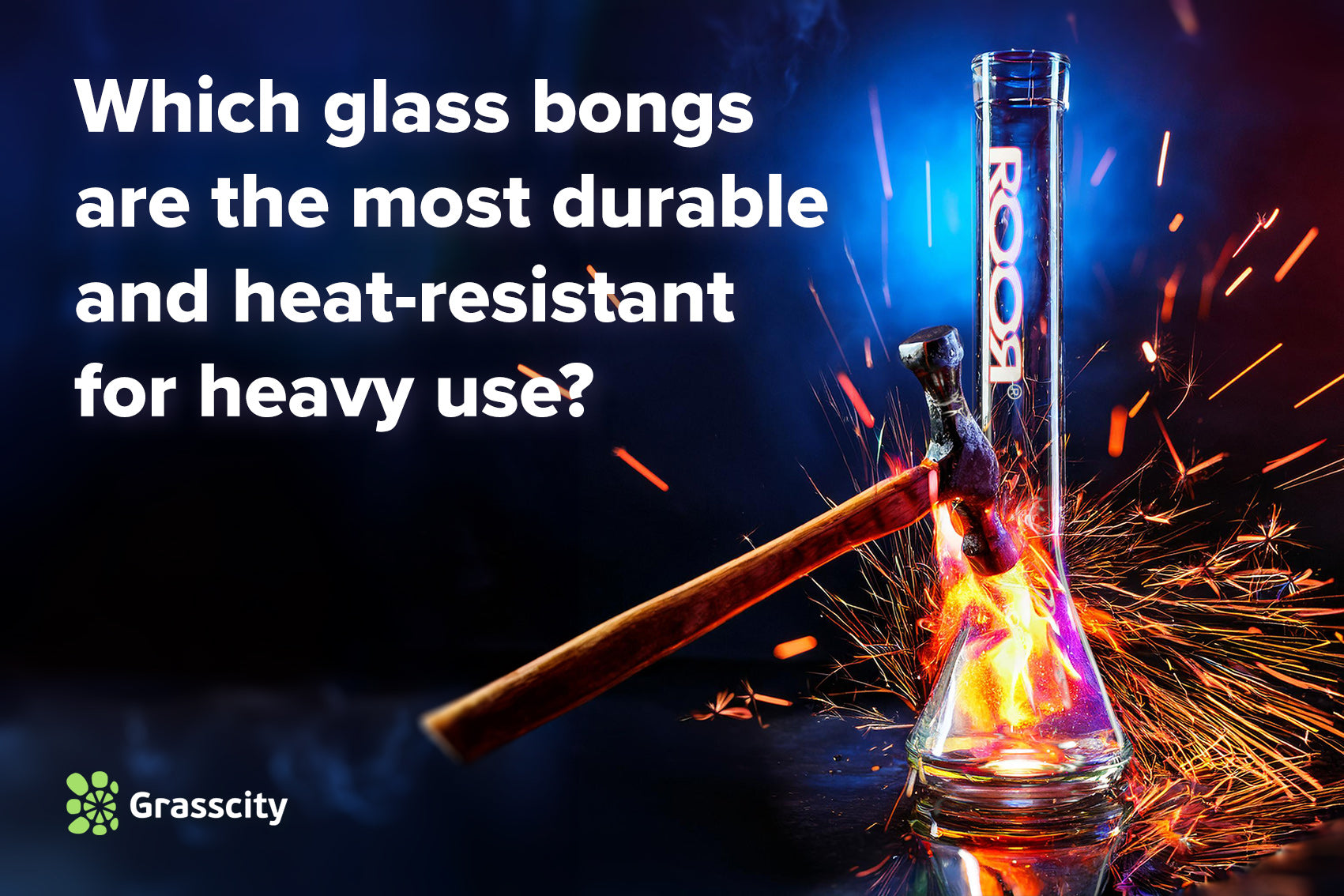 Durable Glass Bongs: Heat-Resistant for Heavy Use – Grasscity